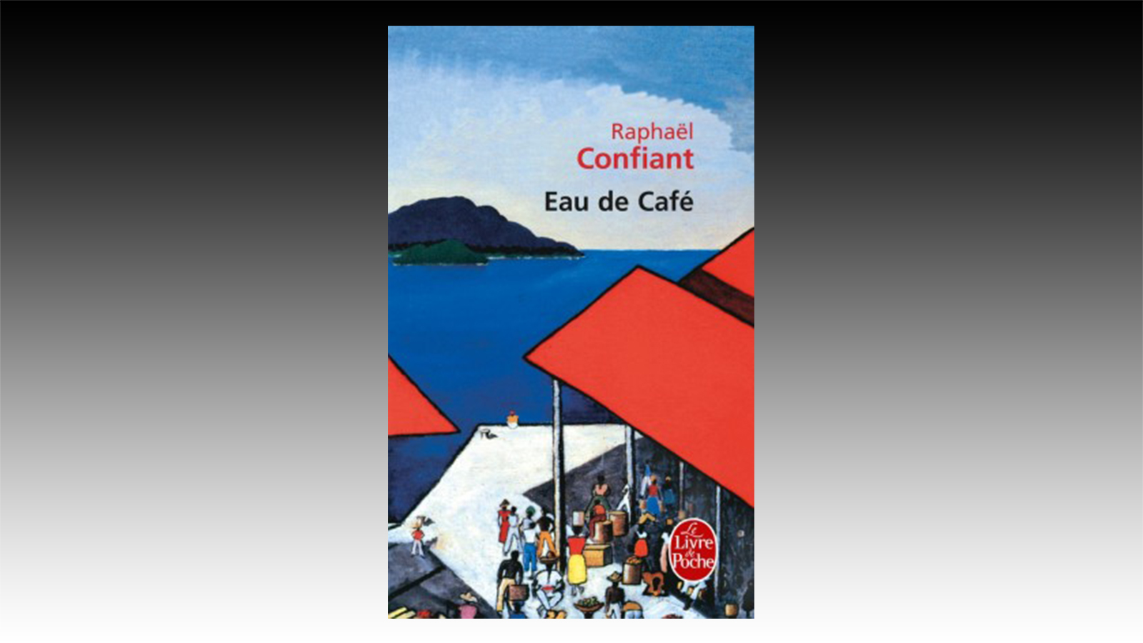 Songeries au bord d'une mer mal aimée | RAPHAEL CONFIANT, écrivain ...